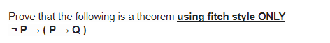 Solved Prove that the following is a theorem using fitch | Chegg.com