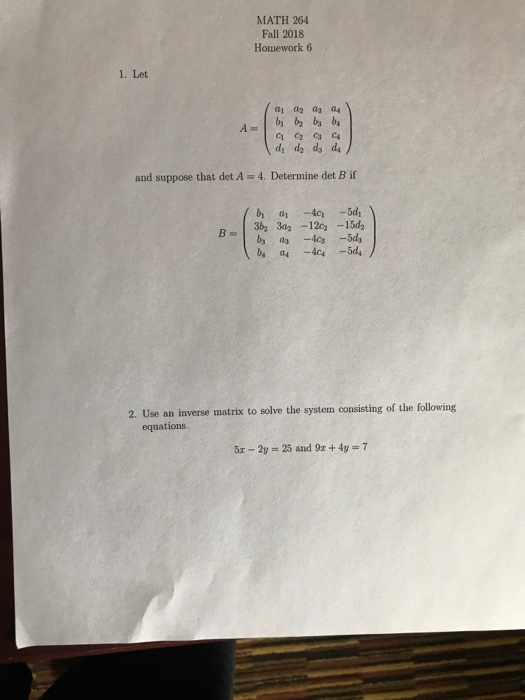 Solved MATH 264 Fall 2018 Homework 6 1. Let /a1 a2 a3 a4 d d | Chegg.com