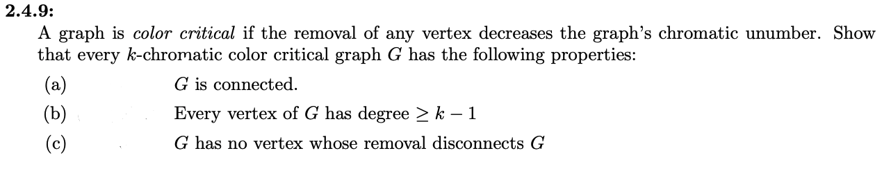 Solved A graph is color critical if the removal of any | Chegg.com