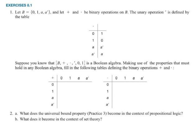 Solved EXERCISES 8.1 1. Let B = {0.1, a, '}, and let + and | Chegg.com