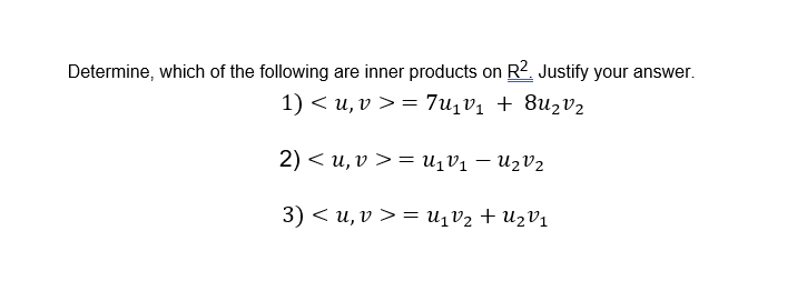 Solved Determine, which of the following are inner products | Chegg.com