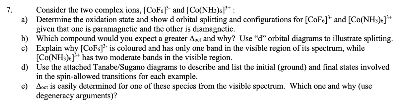 7. Consider the two complex ions, [CoF6]3− and | Chegg.com