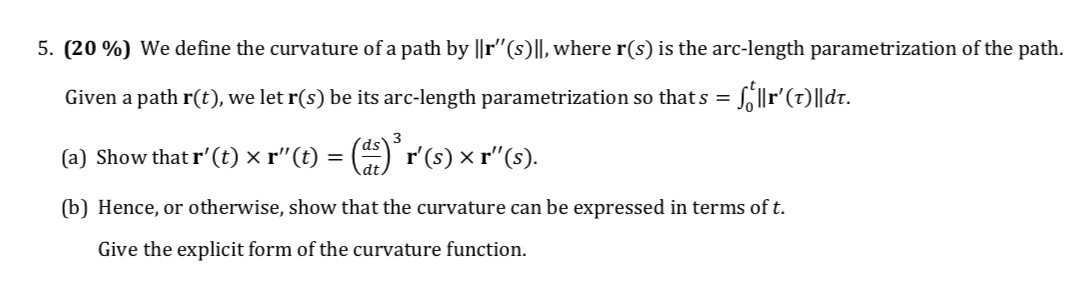 Solved 5. (20 %) We define the curvature of a path by | Chegg.com