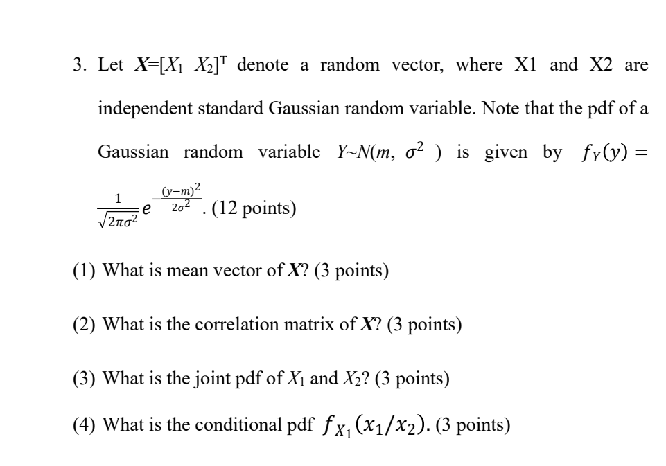 Solved 3. Let X=[X1X2]T denote a random vector, where X1 and | Chegg.com
