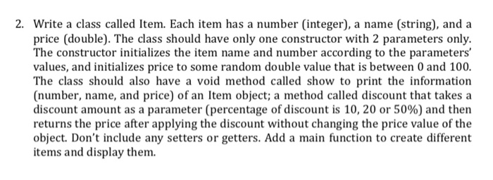 Solved 2. Write a class called Item. Each item has a number | Chegg.com