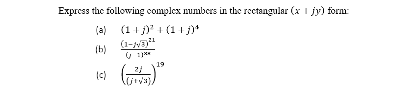 Solved 21 Express the following complex numbers in the | Chegg.com