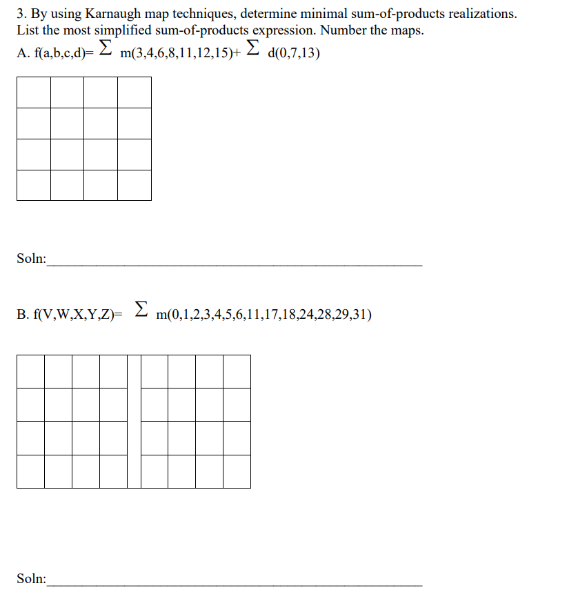 Solved 3. By using Karnaugh map techniques, determine | Chegg.com