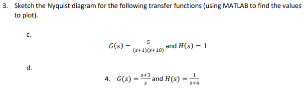 Solved By hand, with MATLAB: 3. Sketch the Nyquist diagram | Chegg.com