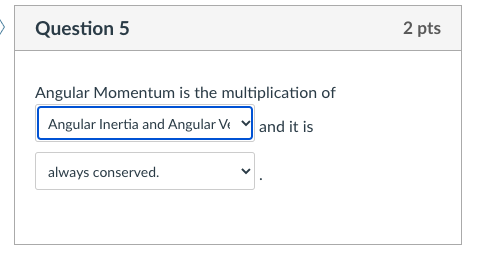 Solved Angular Momentum is the multiplication of and it | Chegg.com
