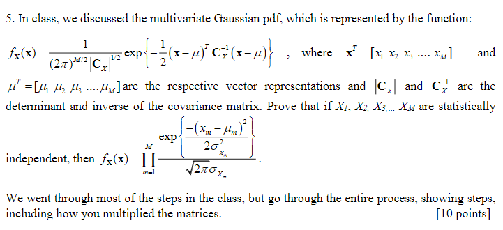 Solved 5. In class, we discussed the multivariate Gaussian | Chegg.com