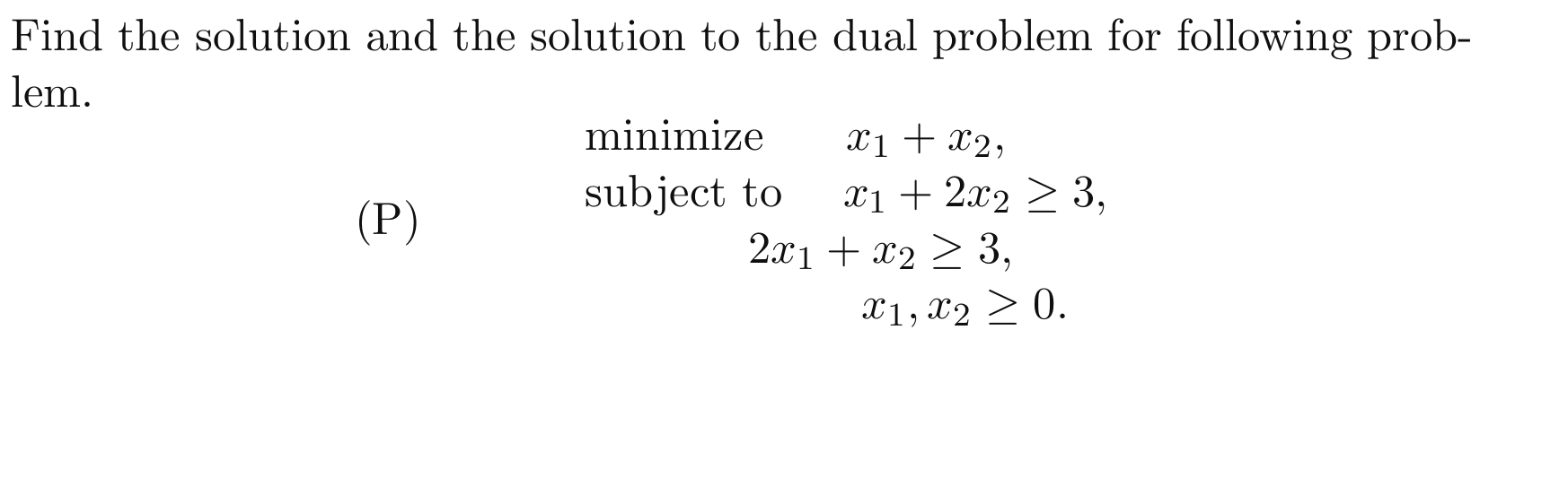 Solved Find the solution and the solution to the dual | Chegg.com