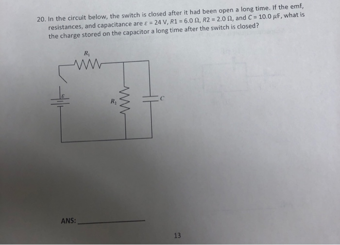 Solved 20. In the circuit below, the switch is closed after | Chegg.com