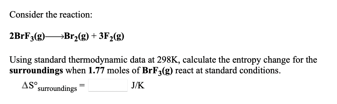 Solved Consider the reaction: 2BrF3(g)- Br2(g) + 3F2(g) | Chegg.com