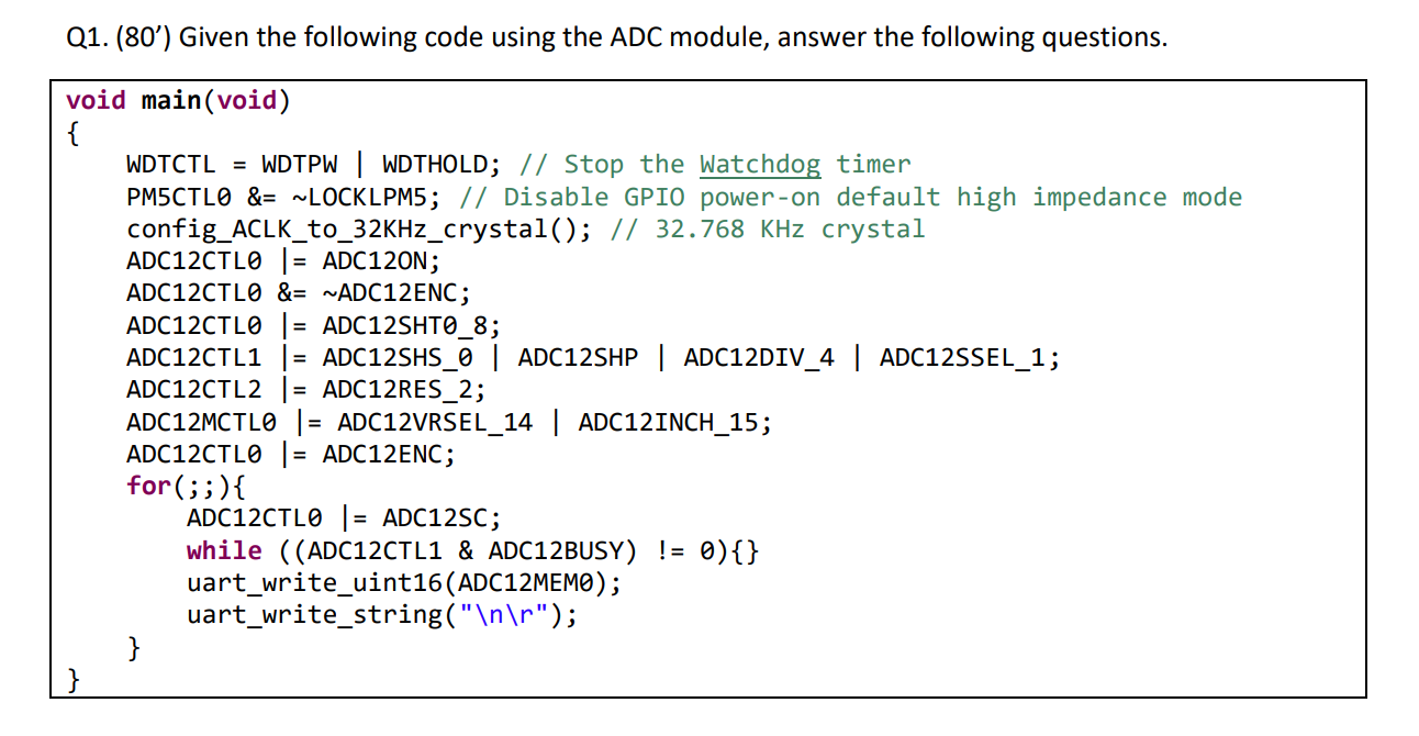 Solved Q1. (80') Given the following code using the ADC | Chegg.com