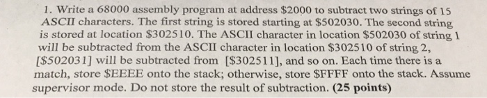 Solved Write A 68000 Assembly Program At Address 2000 To 4505