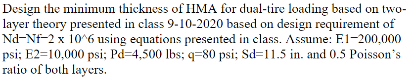 Solved Design the minimum thickness of HMA for dual-tire | Chegg.com