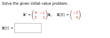 Solved Solve the given initial-value problem. | Chegg.com