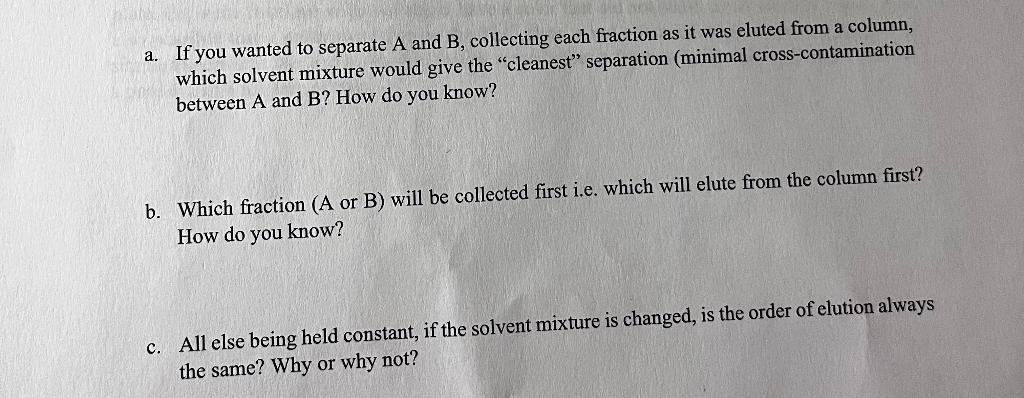 Solved needed to elute the components. Three different | Chegg.com