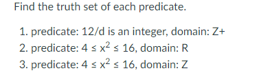 Solved Find the truth set of each predicate. 1. predicate: | Chegg.com
