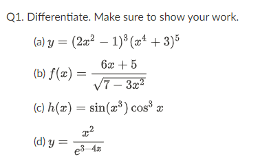 Solved Q1. Differentiate. Make sure to show your work. (a) | Chegg.com