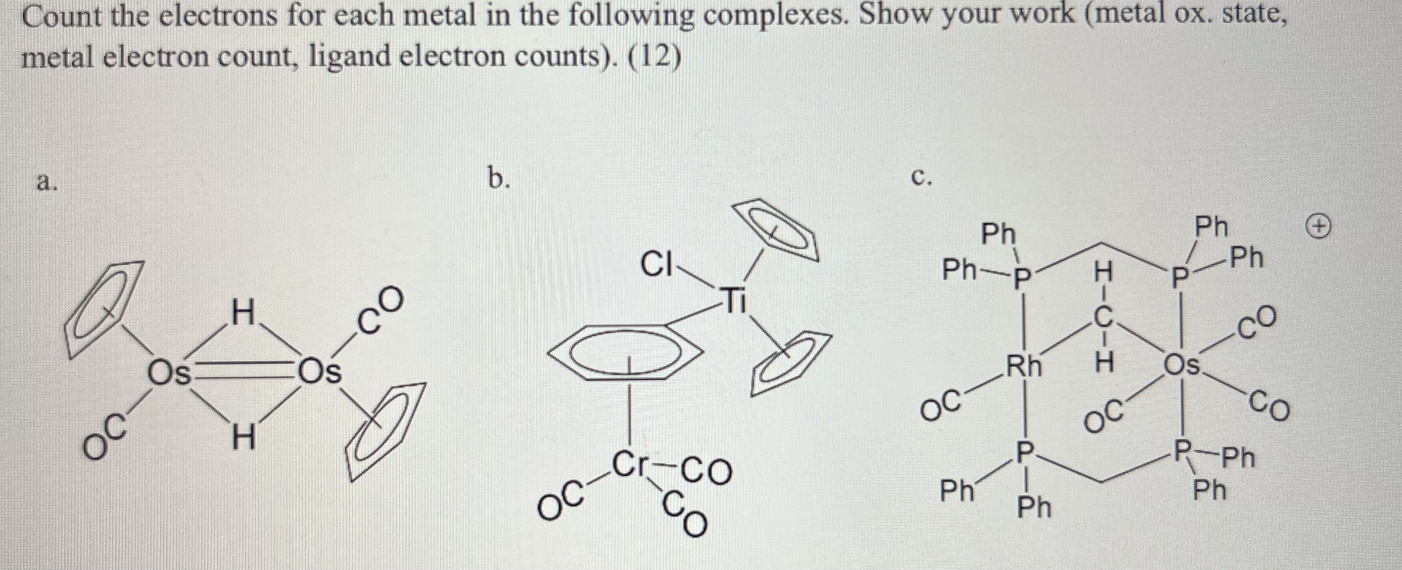 Solved Count the electrons for each metal in the following | Chegg.com