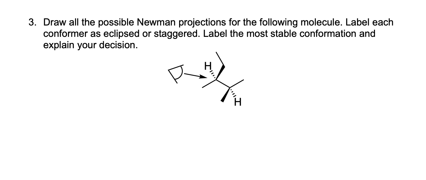 Solved Draw all the possible Newman projections for the | Chegg.com