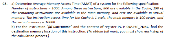 Solved a) Determine Average Memory Access Time (AMAT) of a | Chegg.com