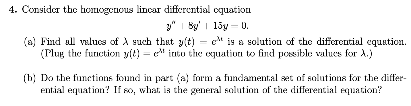 Solved 4. Consider the homogenous linear differential | Chegg.com