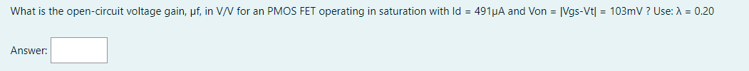 Solved What is the open-circuit voltage gain, μf, in V/V for | Chegg.com