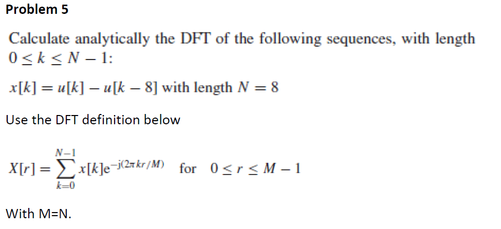 Solved Problem 5 Calculate Analytically The Dft Of The 