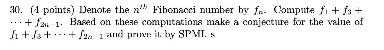 Solved 30. (4 points) Denote the nth Fibonacci number by fn. | Chegg.com