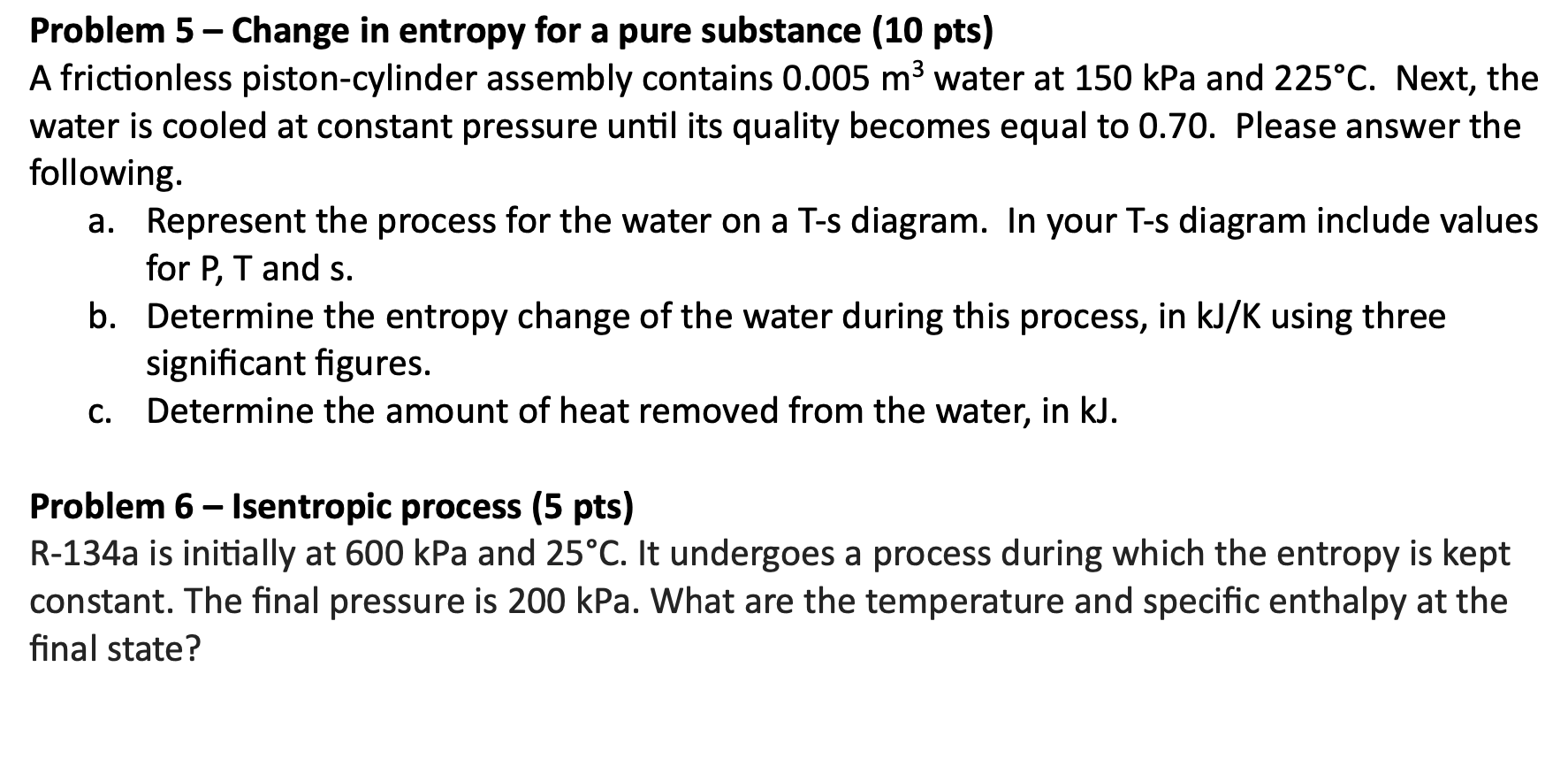 Solved Problem 5 - Change in entropy for a pure substance | Chegg.com