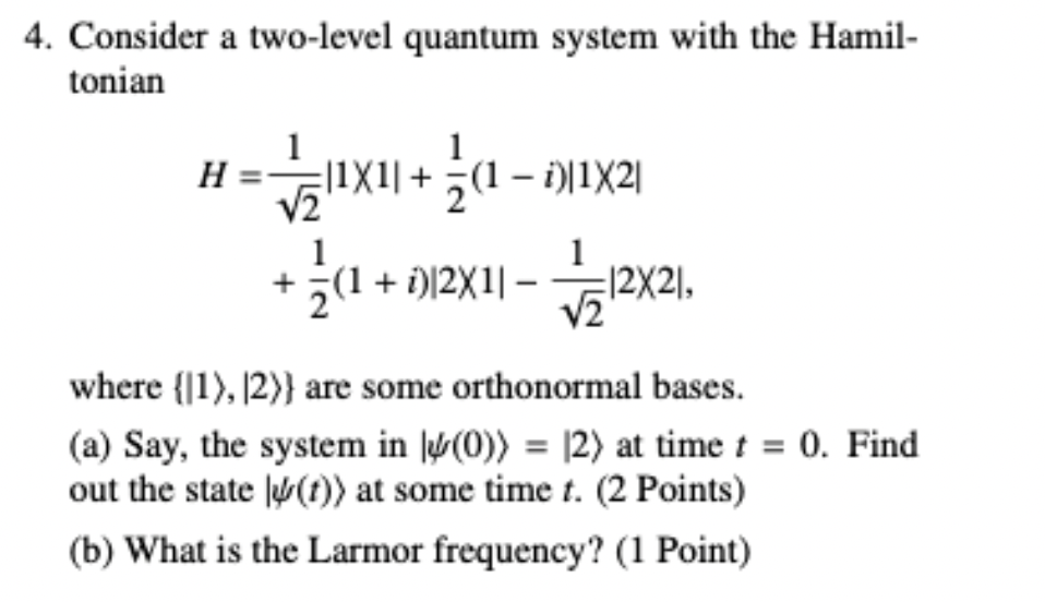 Solved 4. Consider a two-level quantum system with the | Chegg.com