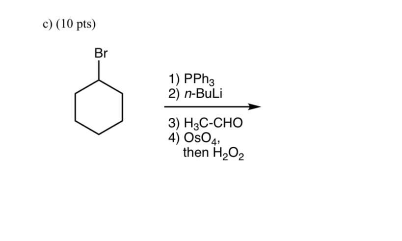 a) (10 pts ) 1) PhMgBr 2) PCC 3) Ph3P=CH2 4) MCPBA 5) | Chegg.com