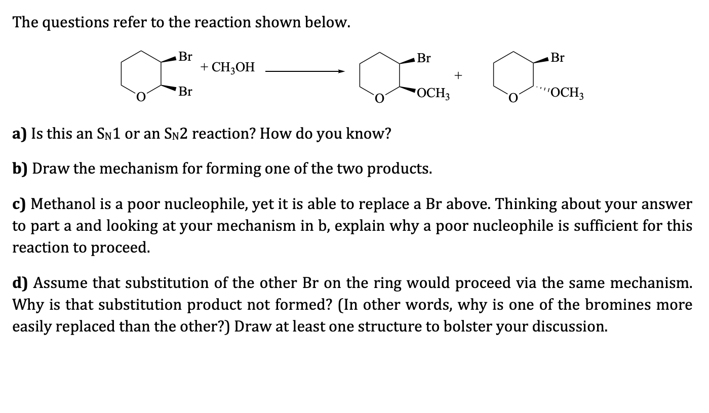 Solved The questions refer to the reaction shown below. Br | Chegg.com