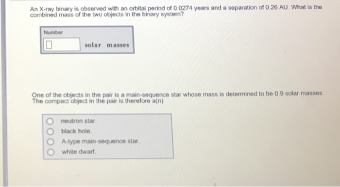 Solved An X-ray binary observed with an orbital period of | Chegg.com