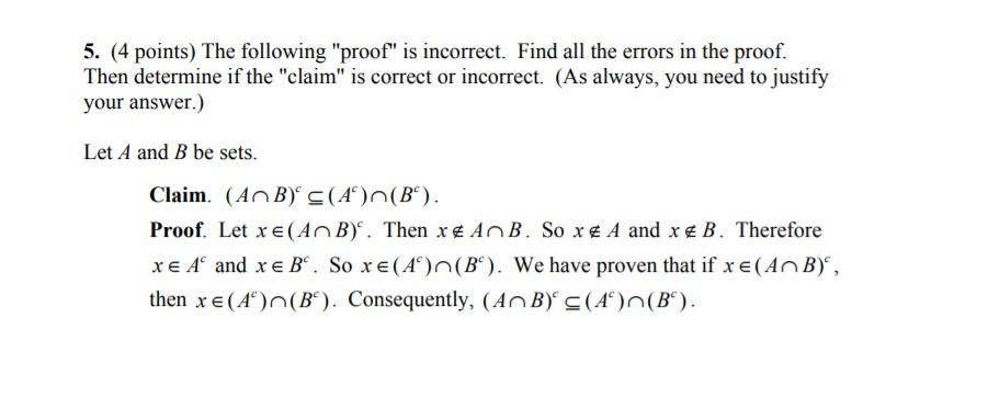 Solved 5. (4 points) The following "proof" is incorrect. | Chegg.com