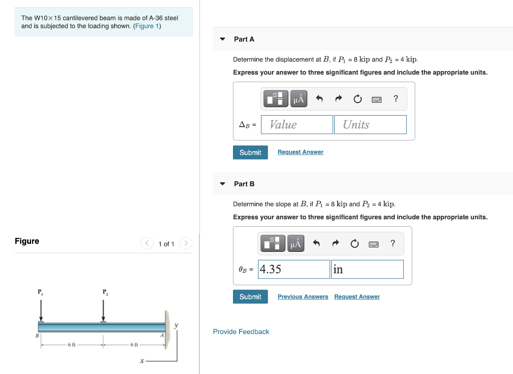 Solved The W10x15 cantilevered beam is made of A-36 steel | Chegg.com