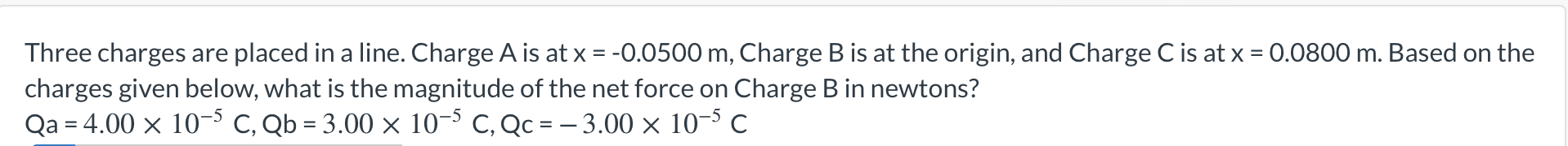 Solved Three charges are placed in a line. Charge A is at | Chegg.com