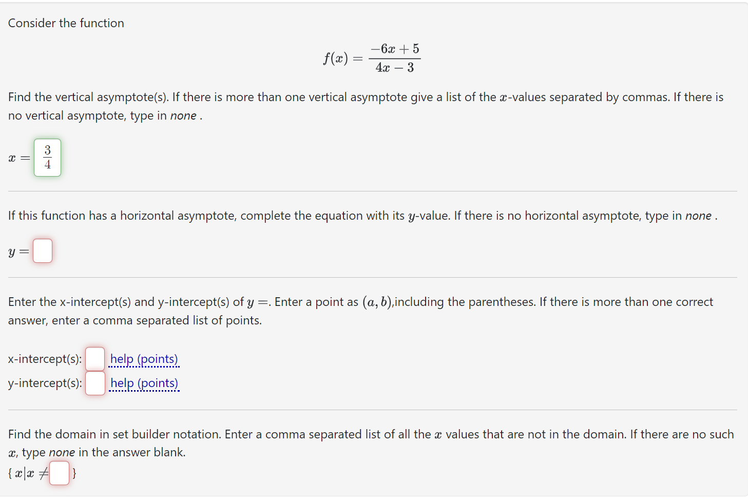 Solved Consider the functionf(x)=-6x+54x-3Find the vertical | Chegg.com
