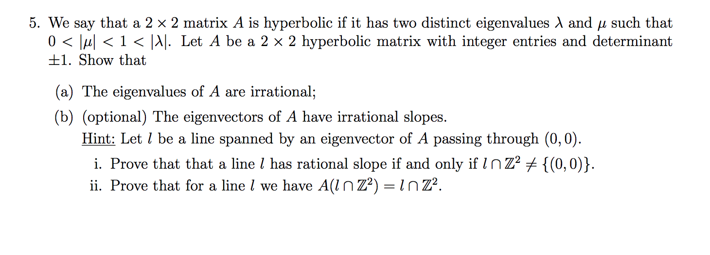 Solved 5. We say that a 2 x 2 matrix A is hyperbolic if it | Chegg.com