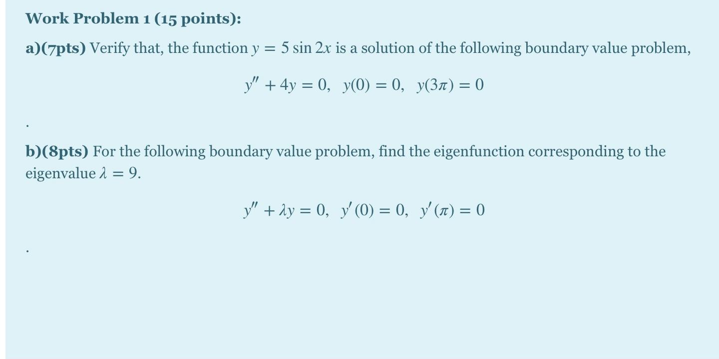 Solved Work Problem 1 (15 points): a)(7pts) Verify that, the | Chegg.com