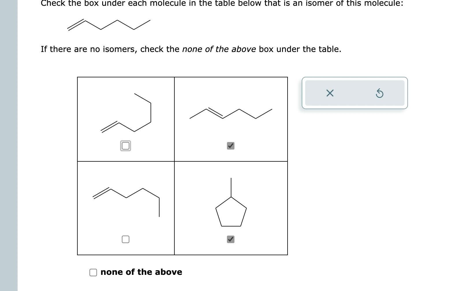 Solved If there are no isomers, check the none of the above | Chegg.com