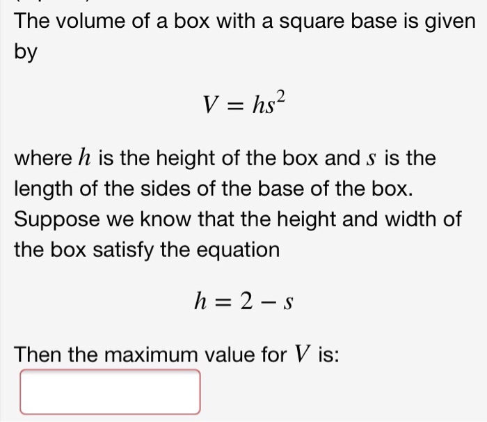 Solved The volume of a box with a square base is given by | Chegg.com