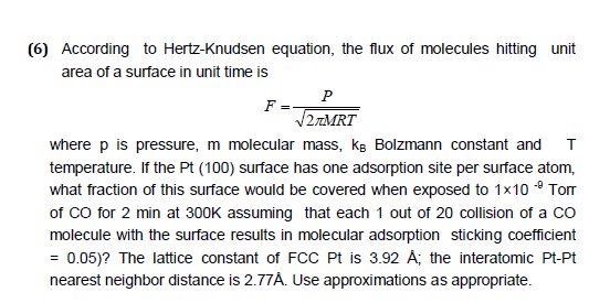 (6) According to Hertz-Knudsen equation, the flux of | Chegg.com