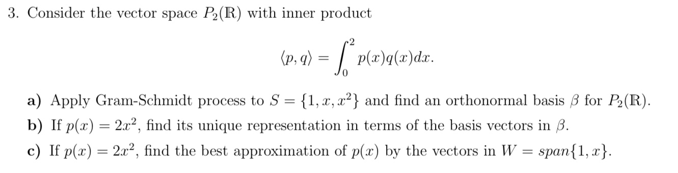 Solved Consider the vector space P2(R) with inner product a) | Chegg.com