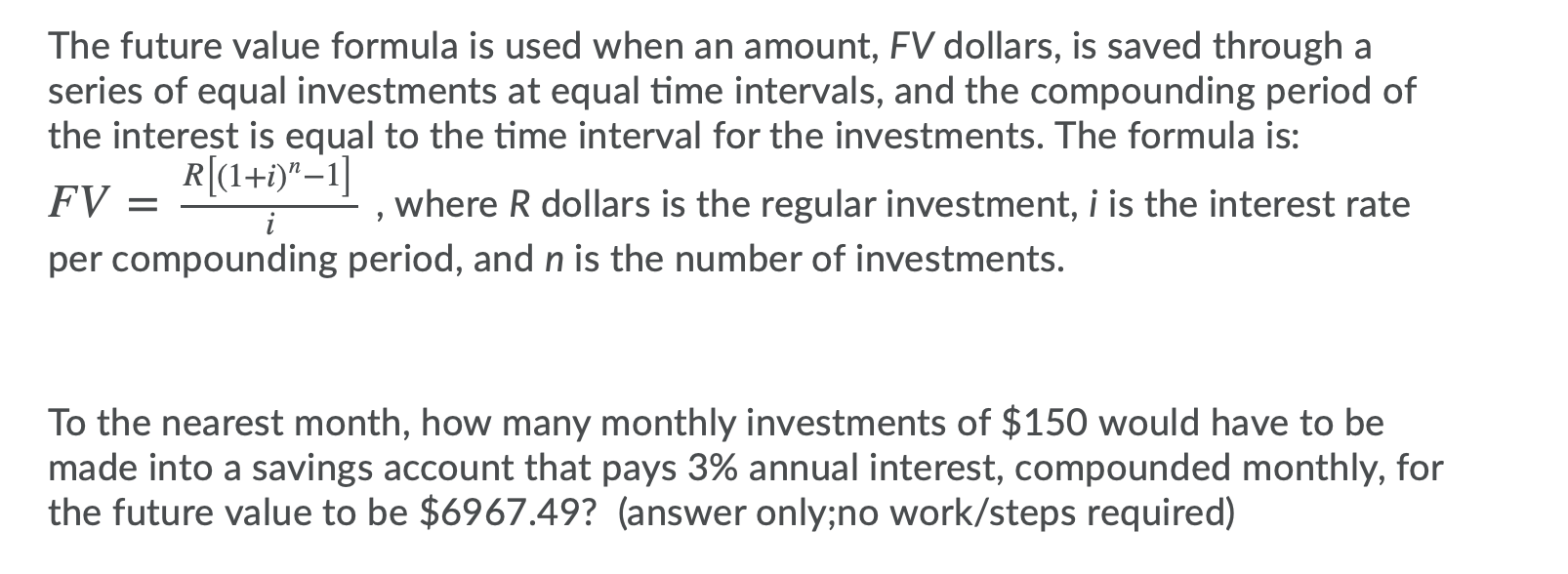 Solved The future value formula is used when an amount, FV | Chegg.com
