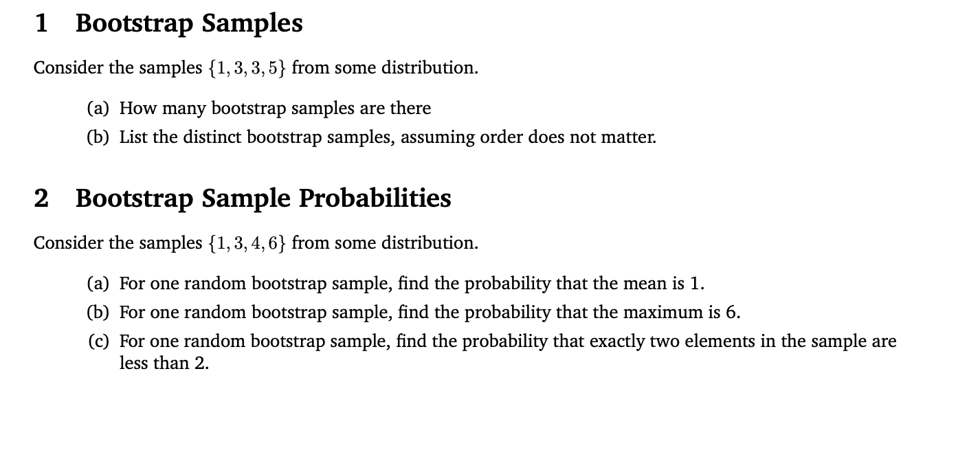 Solved 1 Bootstrap Samples Consider the samples {1,3,3,5} | Chegg.com