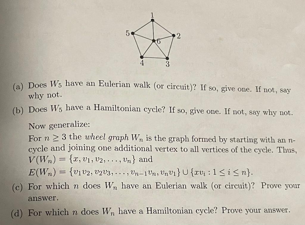 Solved (a) Does W5 have an Eulerian walk (or circuit)? If | Chegg.com