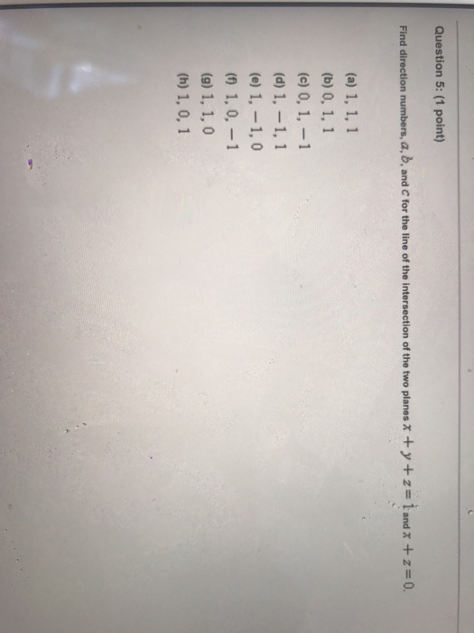 Solved Find direction numbers, a, b, and C for the line of | Chegg.com